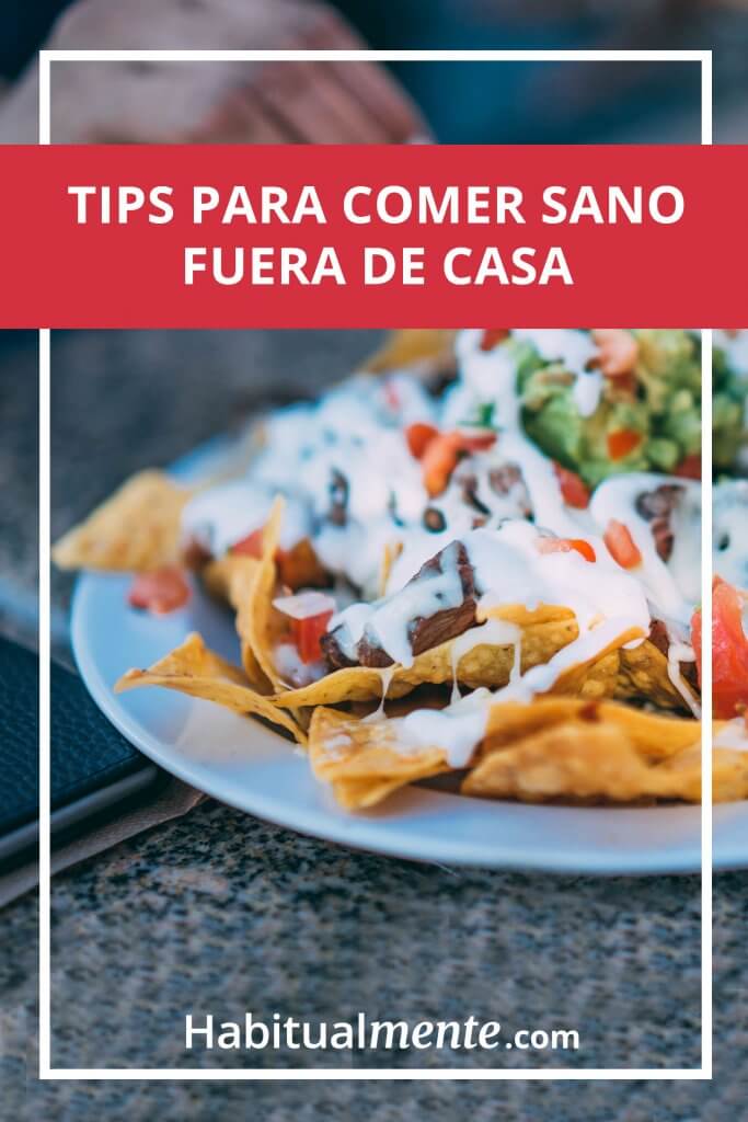 10 secretos para comer sano fuera de casa (sin dejar de disfrutar)