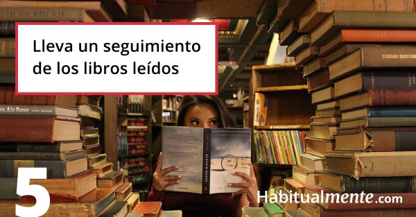 Cómo Lograr Tener El Hábito De La Lectura En Tu Rutina Diaria Libros