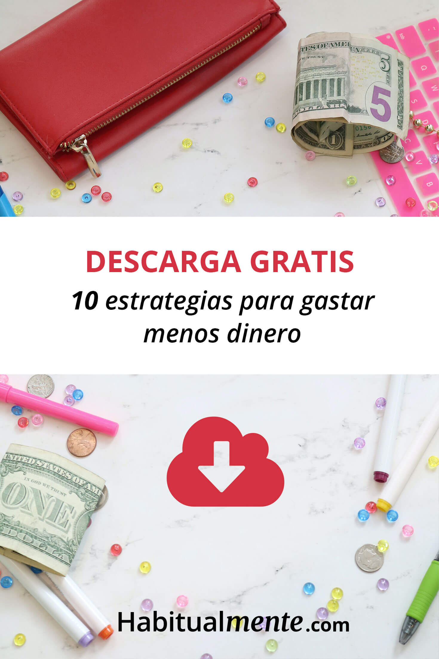 Cómo ahorrar dinero, gastar inteligente y ser feliz con menos