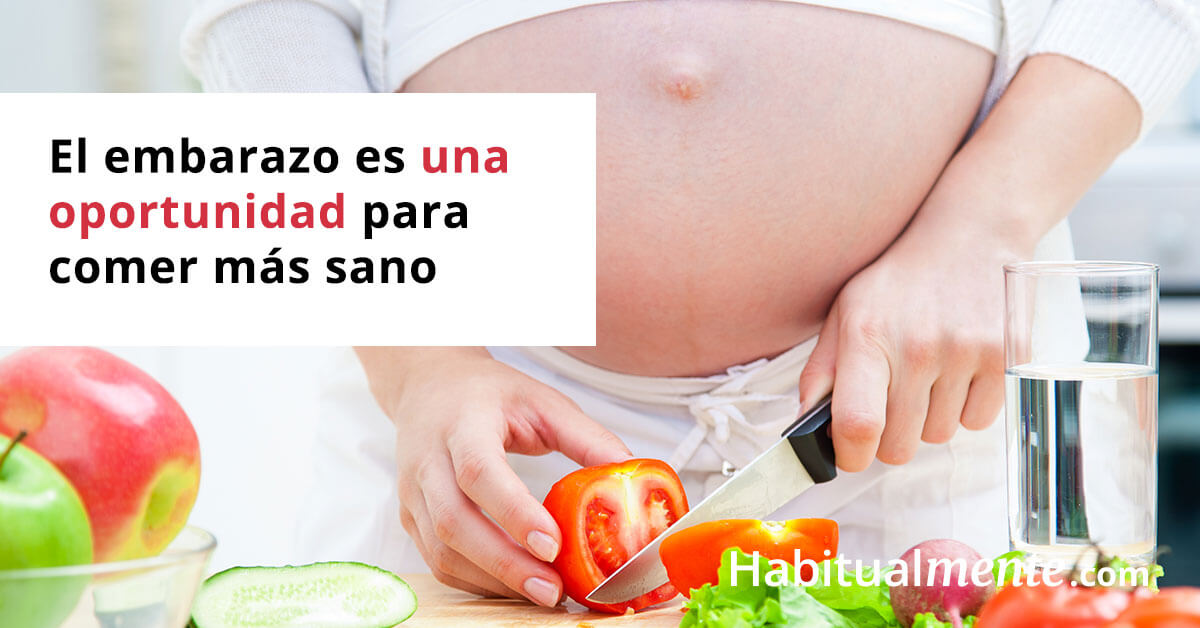 La súper guía de alimentación saludable en el Embarazo - Habitualmente