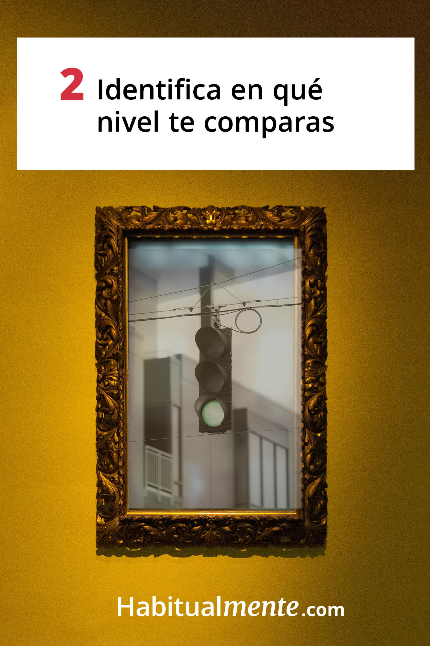 Cómo dejar de compararte con los demás (y aprender a usarlo a tu favor ...