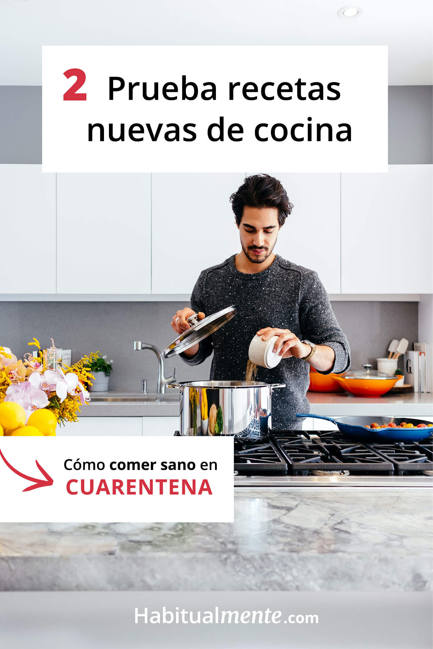 Estoy en cuarentena ¿cómo puedo comer sano? - Habitualmente